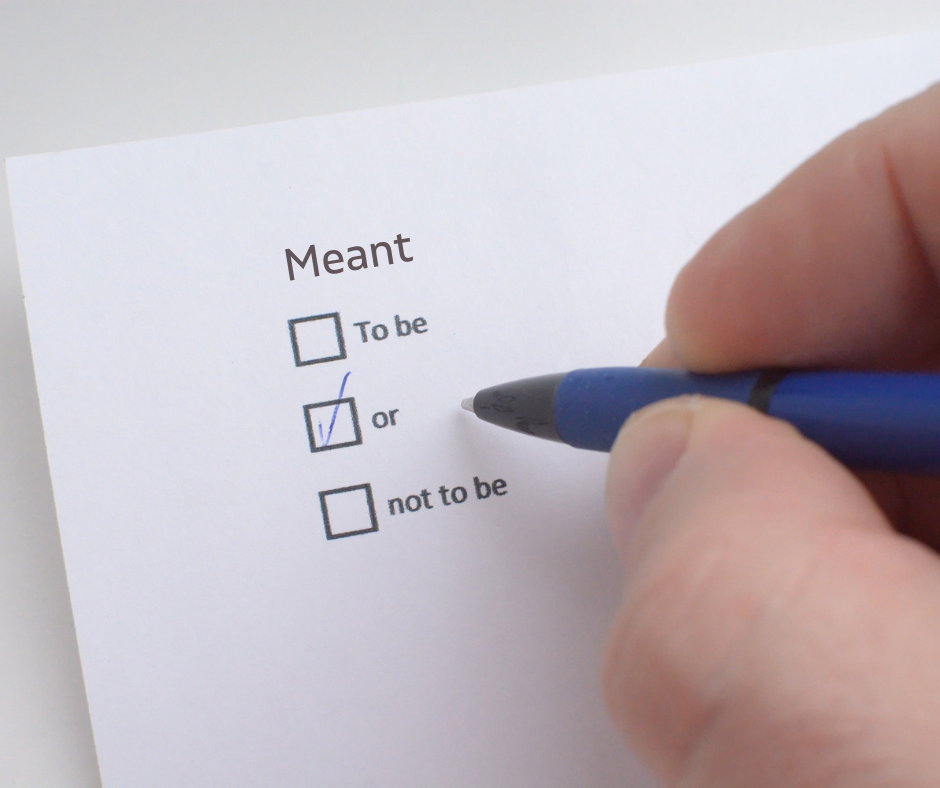 What is Meant By, "It's Meant to Be"?